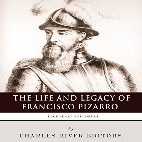 Legendary Explorers: The Life and Legacy of Francisco Pizarro – Seaburn